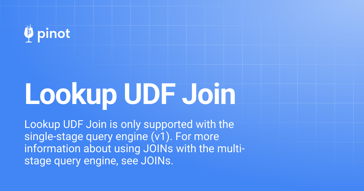 Lookup UDF Join | Apache Pinot Docs
