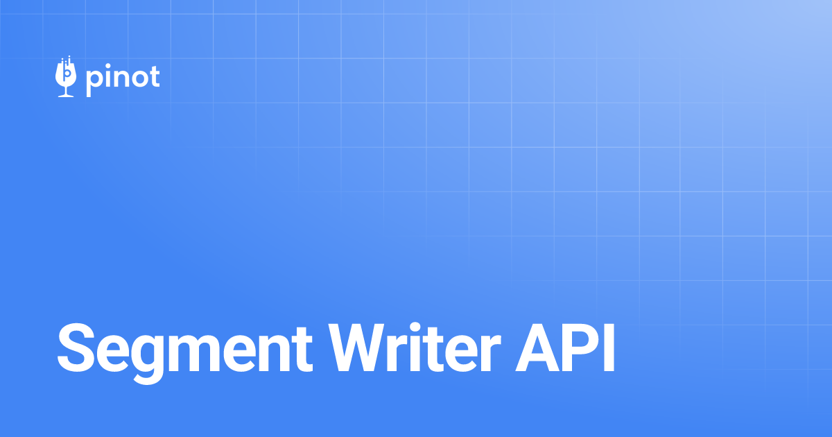 Segment Writer API | Apache Pinot Docs
