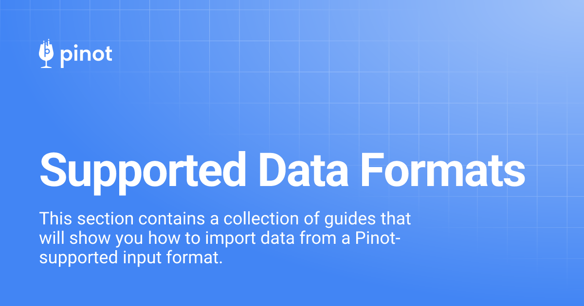 Supported Data Formats | Apache Pinot Docs