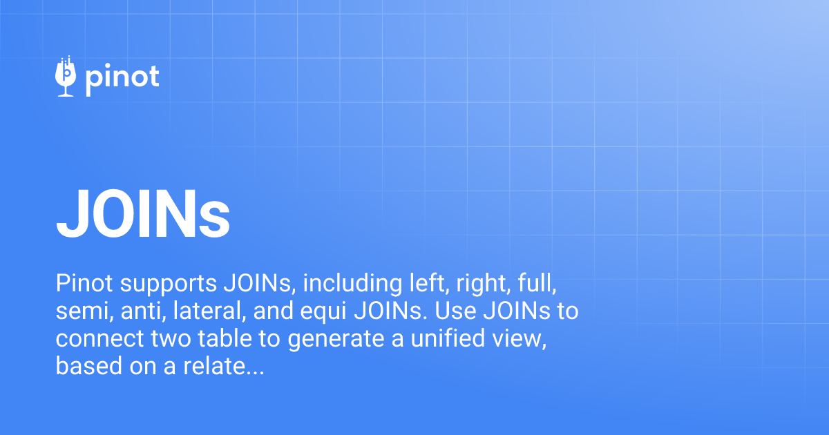 JOINs | Apache Pinot Docs