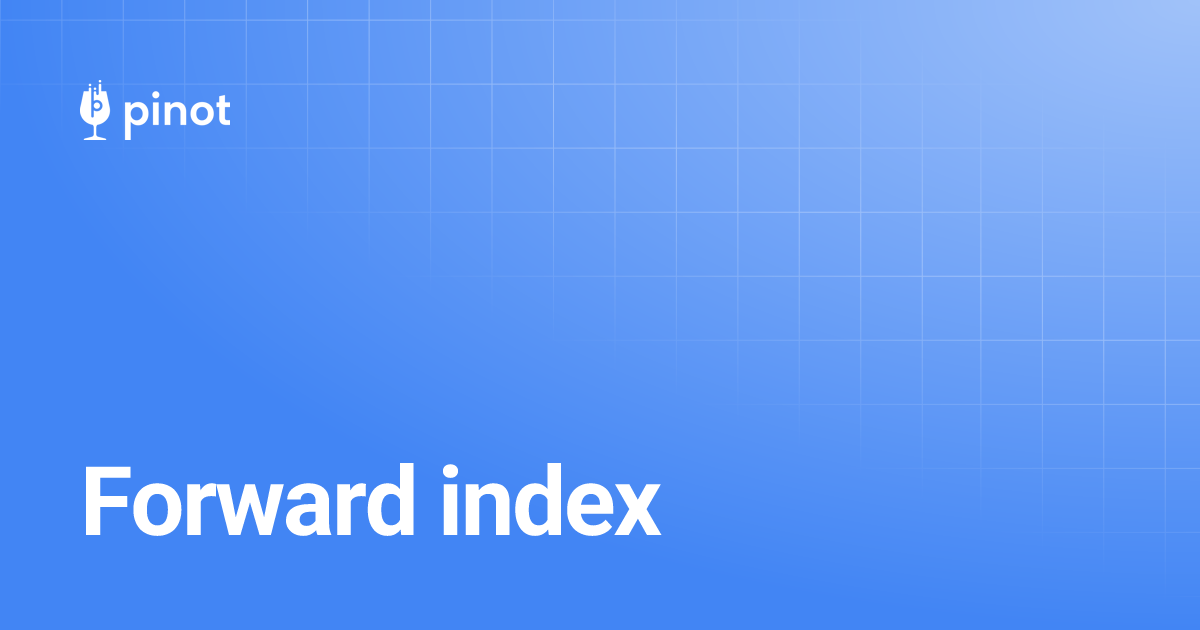 Forward index | Apache Pinot Docs