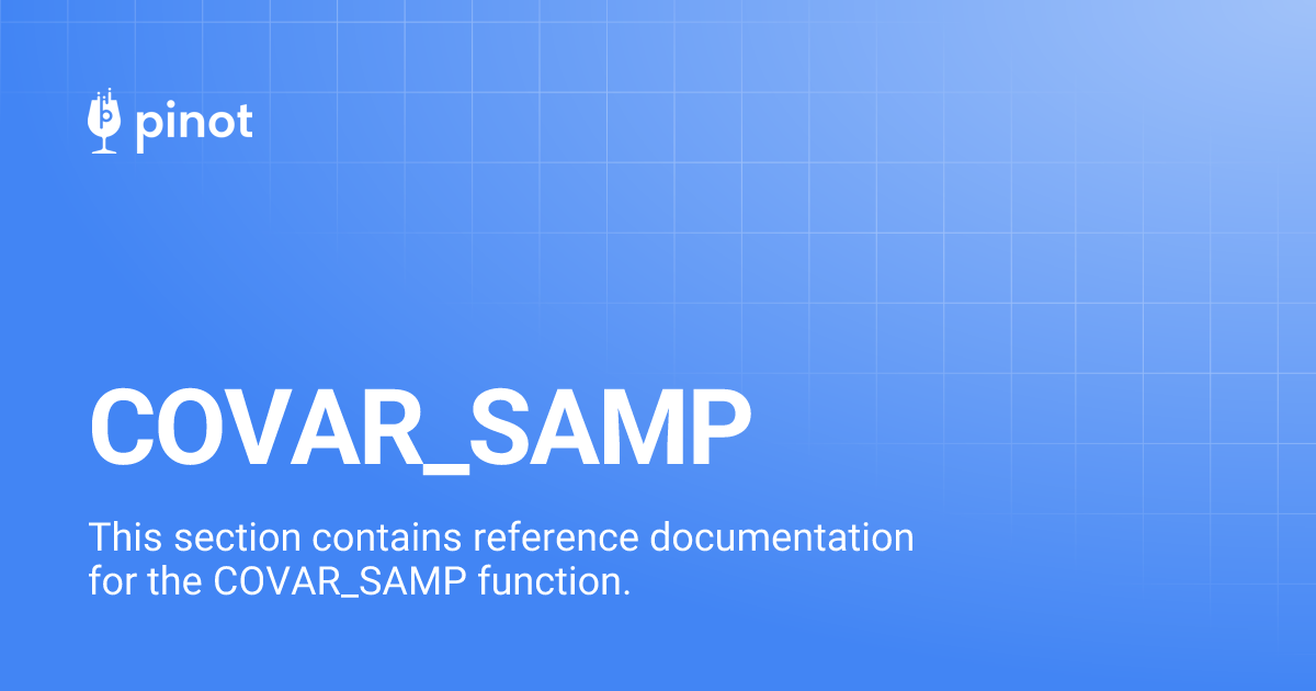 COVAR_SAMP | Apache Pinot Docs