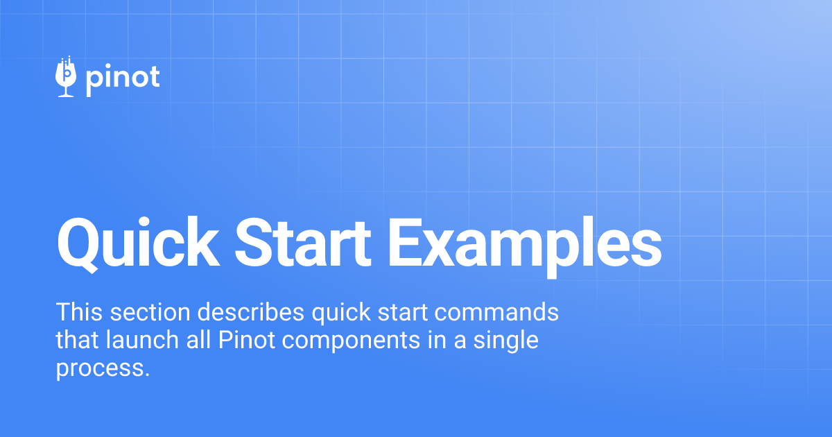 Quick Start Examples | Apache Pinot Docs